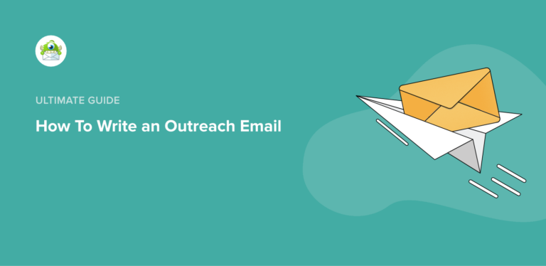 How To Write an Outreach Email + Email Outreach Strategies