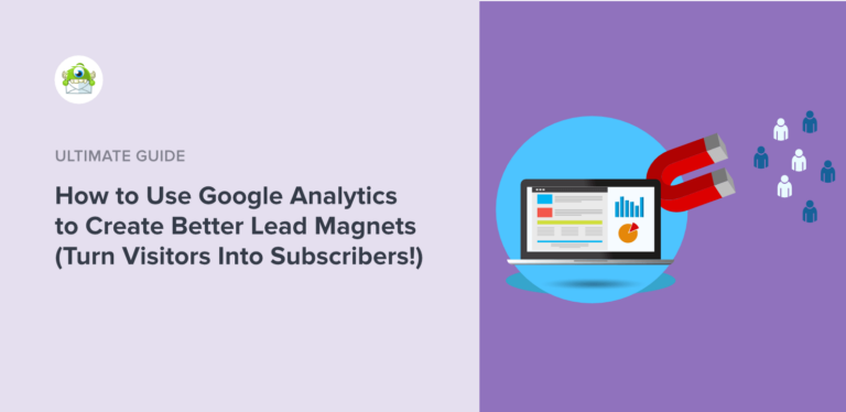 How to Use Google Analytics to Create Better Lead Magnets