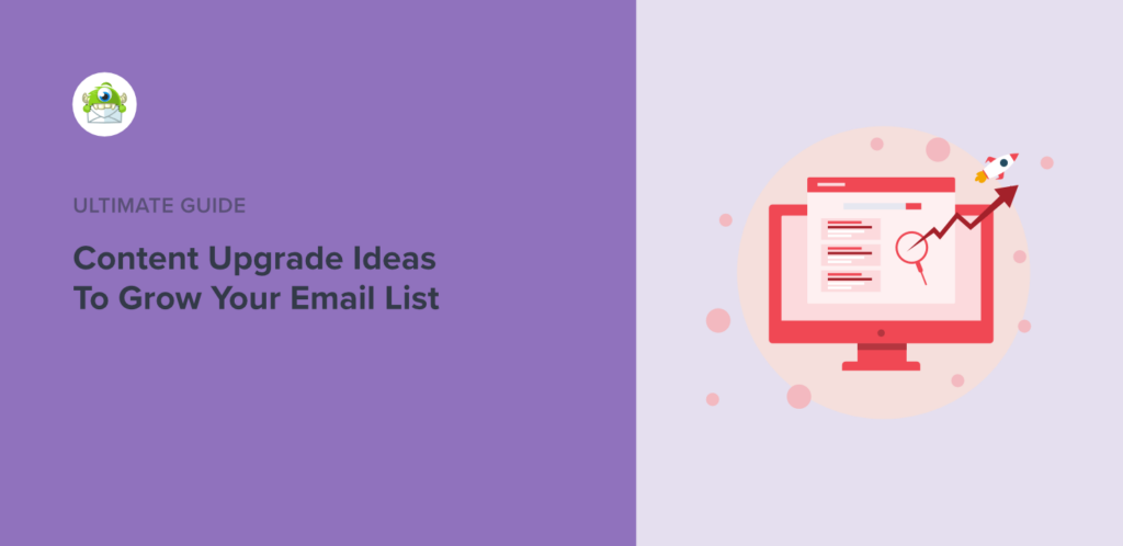 30 Content Upgrade Ideas To Skyrocket Your Email List