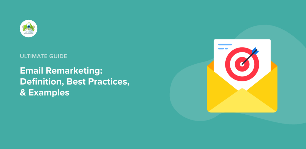 What Is Email Remarketing? Beginner's Guide + 4 Examples
