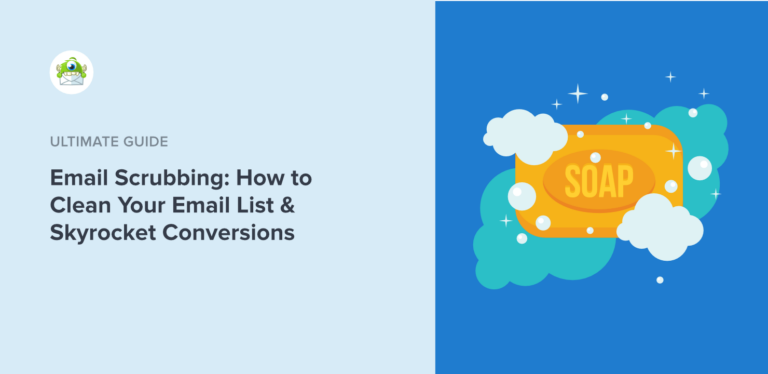 Email Scrubbing: How to Get a Clean Email List (in 6 Steps