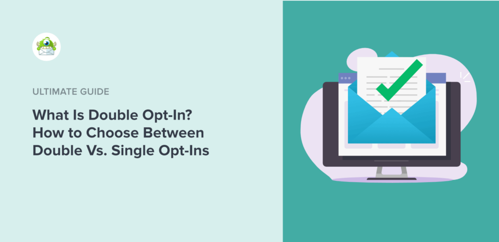 What Is Double Opt-In? Definition + Pros & Cons