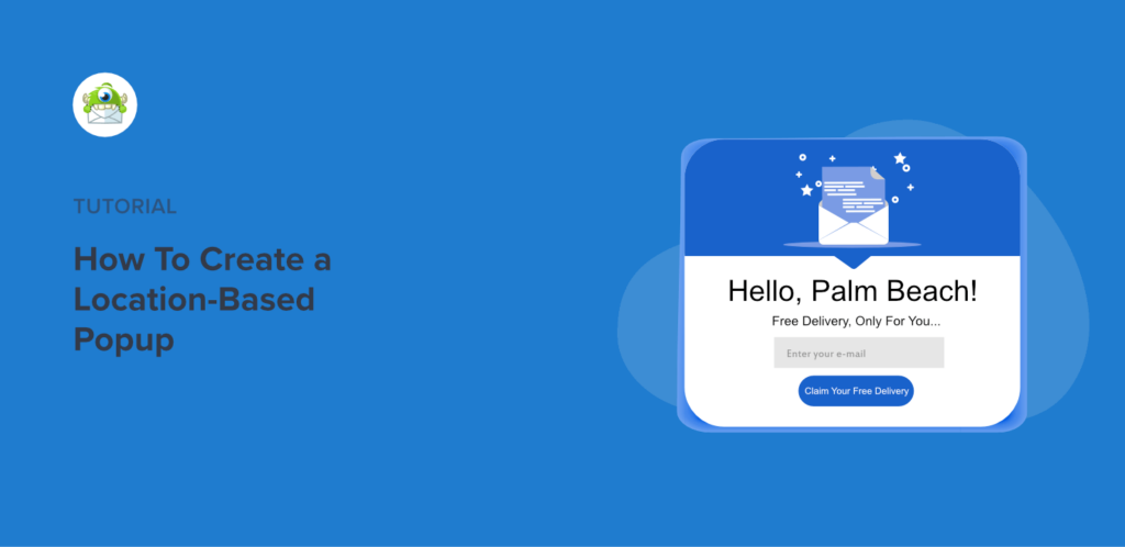 Want To Create a Location-Based Popup? Here's How You Can