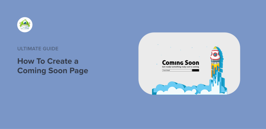 WordPress Coming Soon Pages: How to Make One (+ 5 Examples)