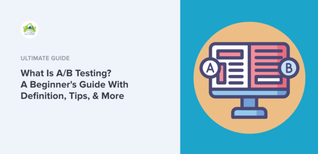 What Is A/B Testing? A Beginner's Guide (Definition & Tips)