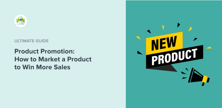 Product Promotion: How to Market a Product to Get More Sales - OptinMonster