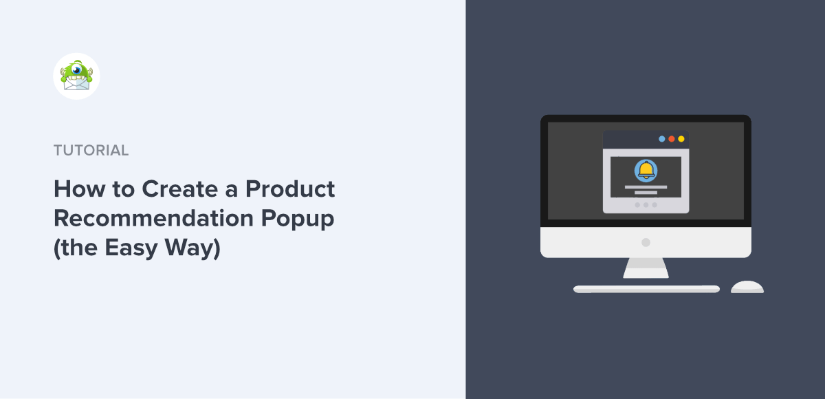 How to Create a Product Recommendation Popup (the Easy Way) - OptinMonster