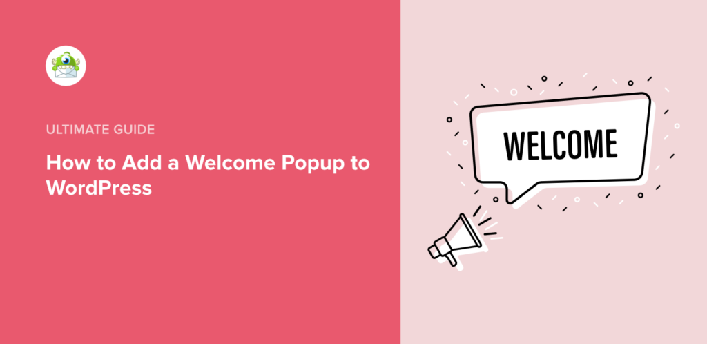 How to Add a Welcome Popup to WordPress (Step by Step)