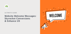 Welcome Message for Website: 11 Examples That Convert Visitors