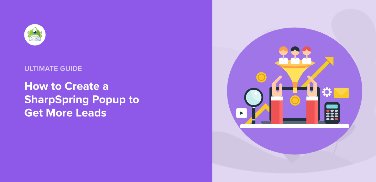 How to Create a SharpSpring Popup to Get More Leads - OptinMonster