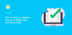 How to Open a Lightbox Popup on Page Load (The Easy Way)