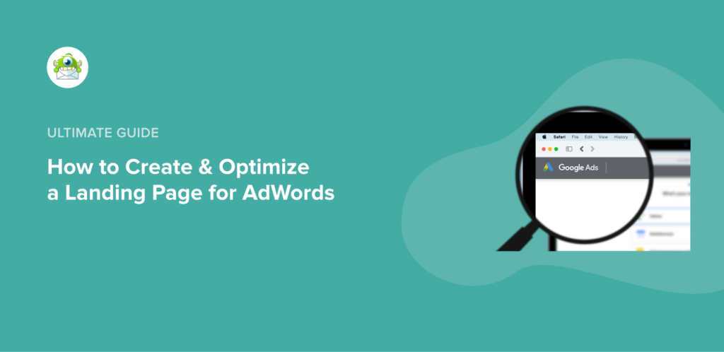 How to Create & Optimize a Landing Page for AdWords - OptinMonster
