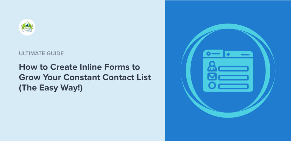 How to Make a Constant Contact Inline Form (the Easy Way) - OptinMonster
