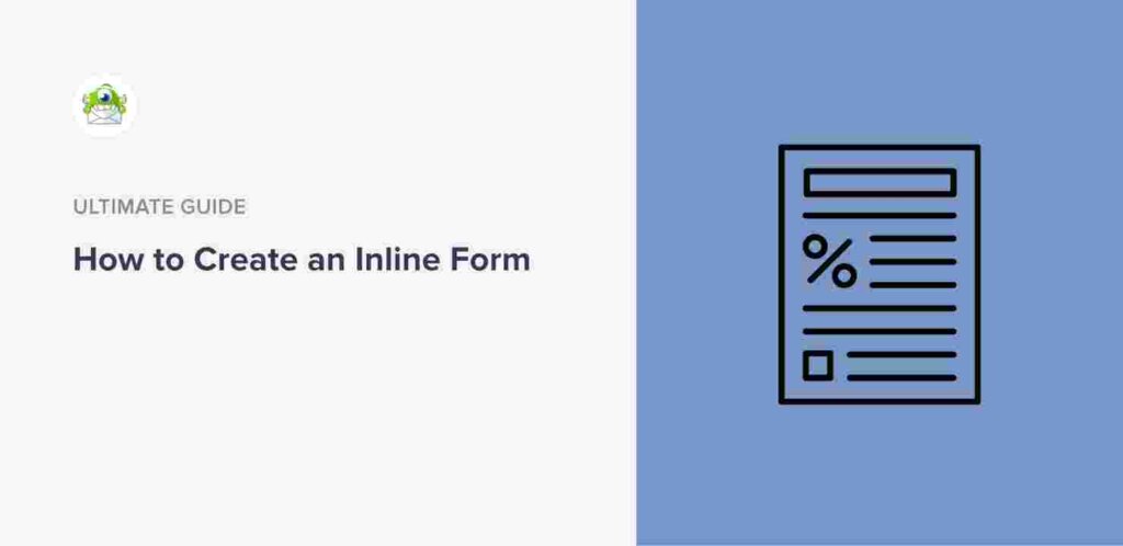 How to Create an Inline Form in Under 10 Minutes - OptinMonster