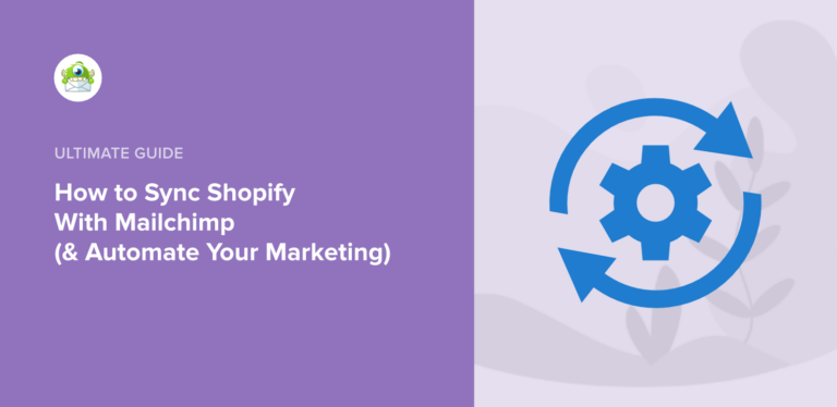 Connect Shopify to Mailchimp & Grow Your Email List Fast