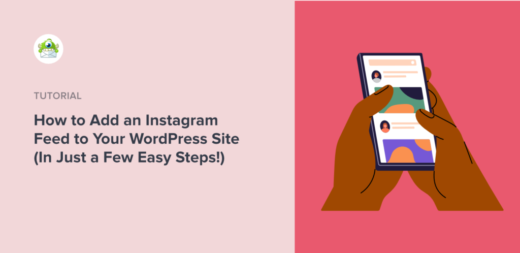 How to Add a Custom Instagram Feed to Your WordPress Site
