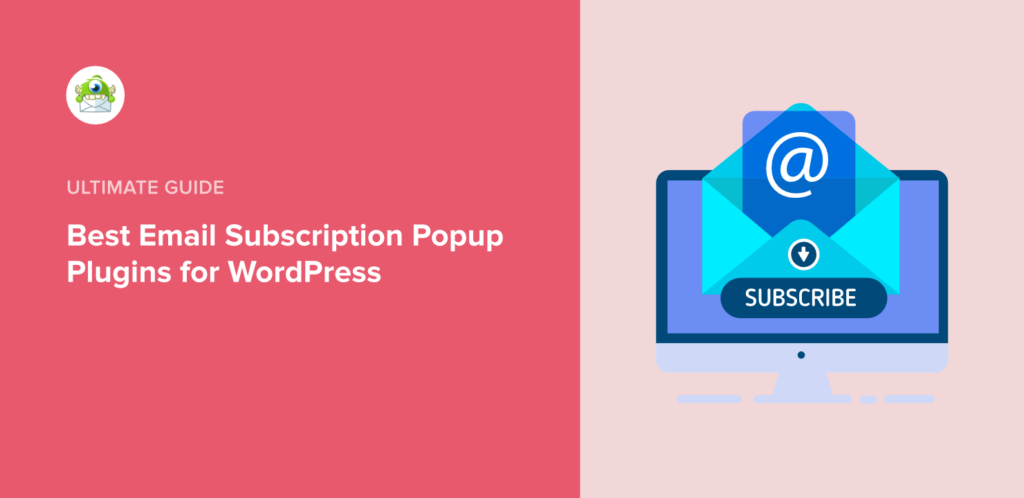 6 Best Email Subscription Popup Plugins for WordPress