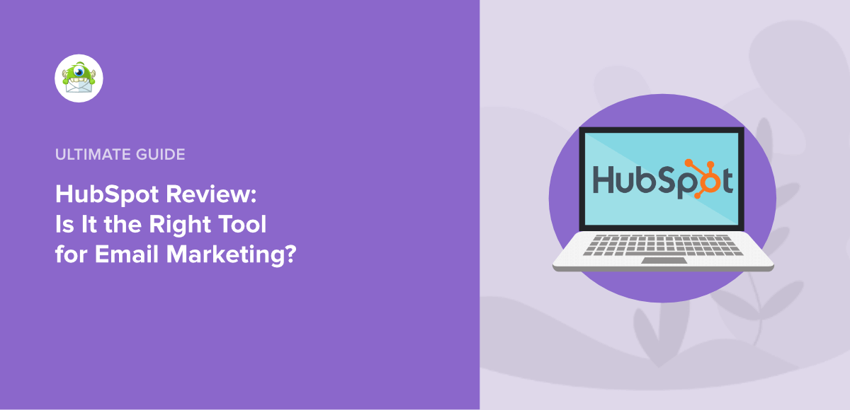 HubSpot Review: Is It the Right Tool for Email Marketing? - OptinMonster