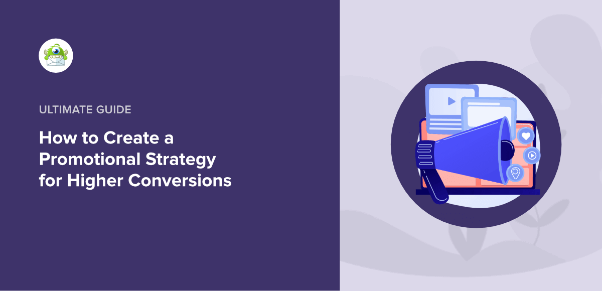 How to Create a Promotional Strategy for Higher Conversions - OptinMonster
