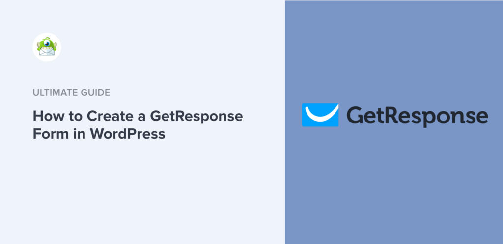 How to Create a GetResponse Form in WordPress (Step by Step) - OptinMonster
