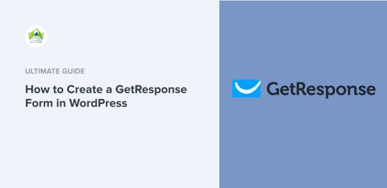 How to Create a GetResponse Form in WordPress (Step by Step) - OptinMonster