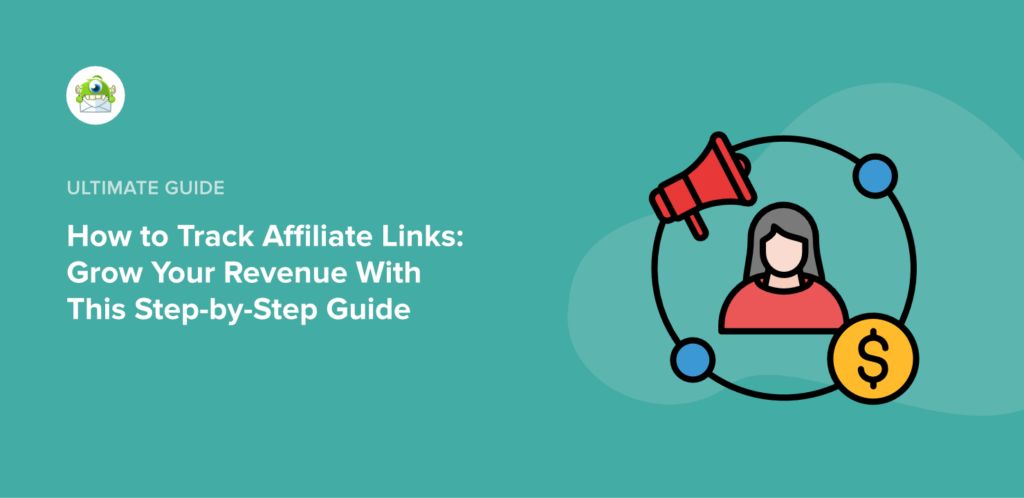 Affiliate Link Tracking: How to Track Affiliate Links to Grow Your ...