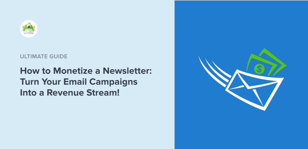How to Monetize a Newsletter: 13 Email Tips to Make Money