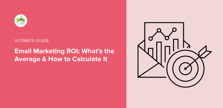 Email Marketing ROI: What's the Average & How to Calculate It