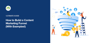 How to Build a Content Marketing Funnel (+12 Examples)