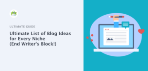 130+ Blog Ideas To Ignite Your Creativity | 2025’s Top Picks