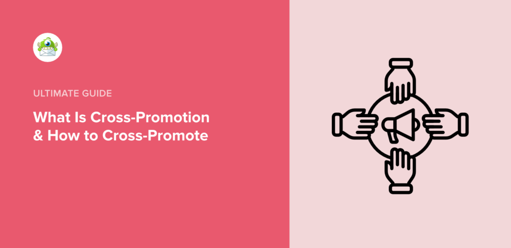 What Is Cross-Promotion and How to Cross-Promote