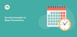 34 Real-Life Examples of Scarcity Marketing to Boost Sales