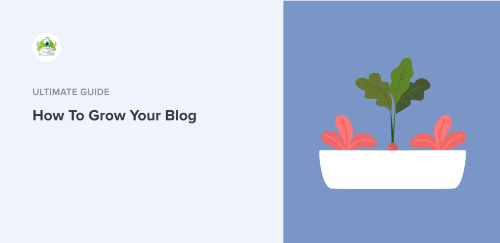 How To Grow Your Blog in 9 Easy Steps