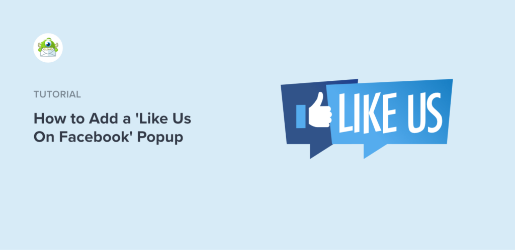 Step-By-Step Tutorial to Create a Like Us On Facebook Popup