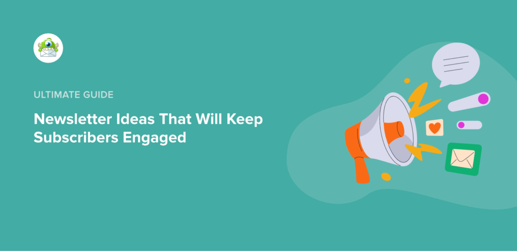 27 Awesome Newsletter Ideas That Will Keep Subscribers Engaged
