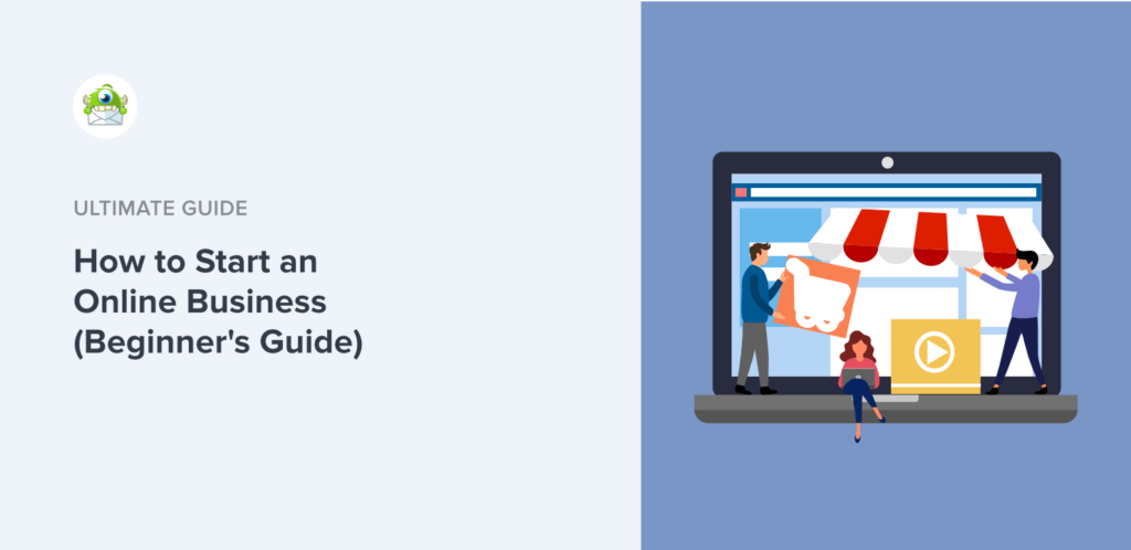 How to Start an Online Business: 9 Steps for Beginners