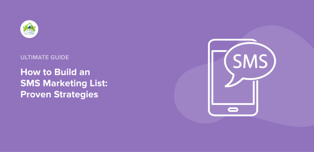 Build an SMS List: 10 Expert Tips for Growing Your Text List Fast