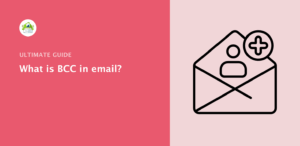 What Does “Bcc” in Email Mean? - OptinMonster